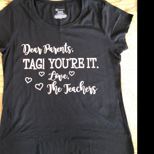 Dear Parents Tag You're It SVG and PNG, School T-shirt, Teacher T-shirt ...