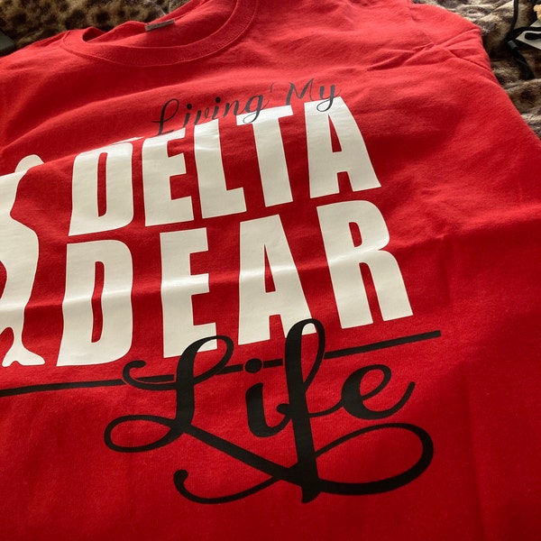 Living My Delta Dear Life, Delta Dear, DST, Delta Sigma Theta - Etsy