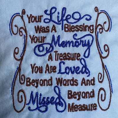 Sympathy Memory Your Life Was A Blessing Machine Embroidery Design ...