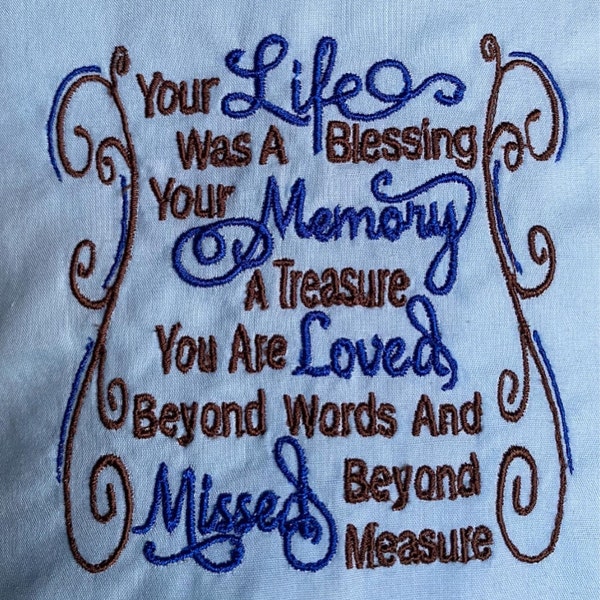 Sympathy Memory Your Life Was A Blessing Machine Embroidery Design ...