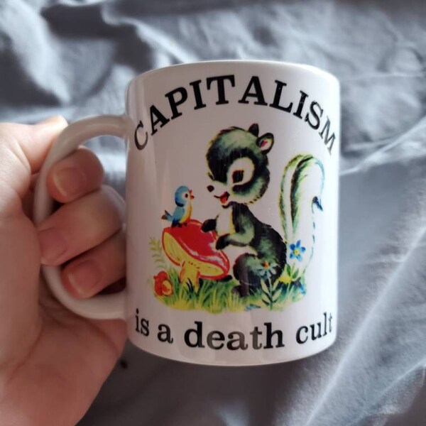 Capitalism is a Death Cult Mug Socialist Mug Socialism Mug Socialist ...