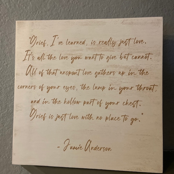 Jamie Anderson Grief Quote 10x10 12x12, 15x15, 20x20, 25x25, 30x30 ...