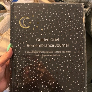 Guided Grief Remembrance Journal, A Handbook and Keepsake to Help You ...