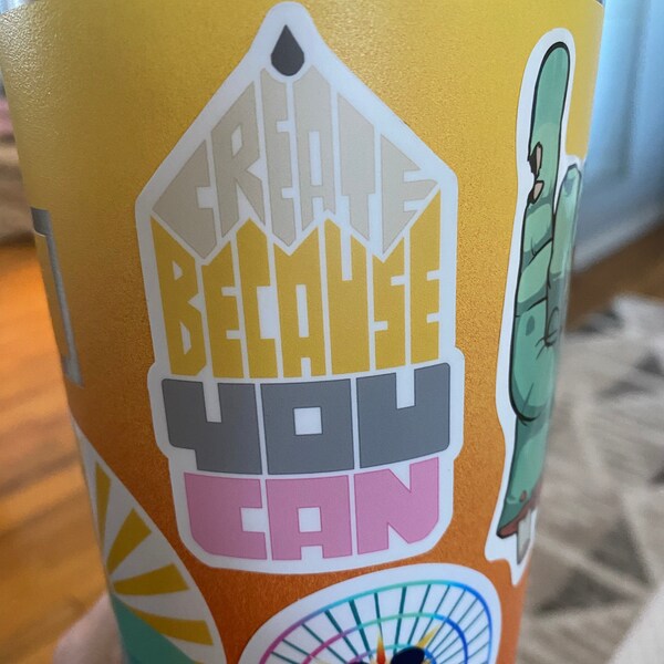 Create Because You Can, Quotes, Stickers for Laptops, Bumpers, and ...