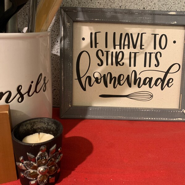 Funny Kitchen Sign "if I Have to Stir It, It's Homemade" Farmhouse ...