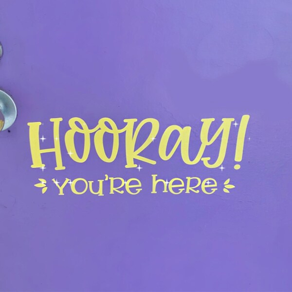 Hooray You're Here Decal for Classroom Door or Wall Vinyl Decal for ...