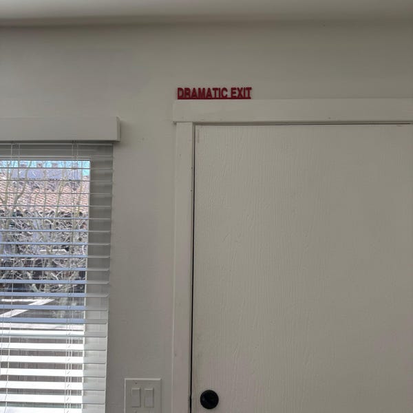 Funny Dramatic Exit Sign | Theatrical Door Topper | Quirky Wall Art - Etsy