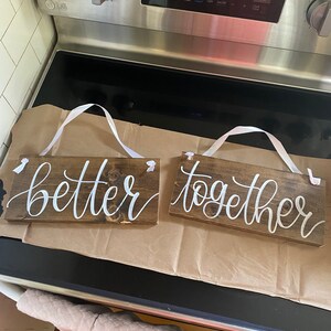 Better Together Sign Better Together Chair Signs Sweetheart Table Signs ...