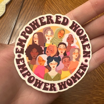 Empowered Women Empower Women Sticker Feminist Sticker for Laptop ...