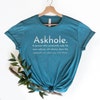 Askhole Funny Meaning Shirt, Funny Dictionary Shirt, Dad Shirt ...