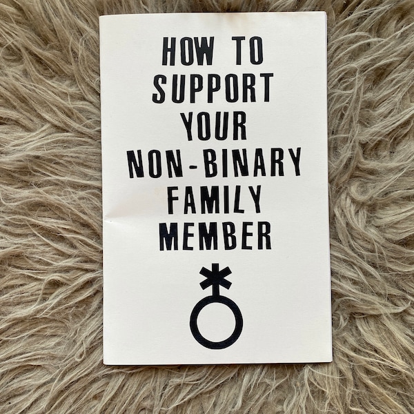 How to Support Your Non-binary Family Member | Nonbinary Ally Zine ...