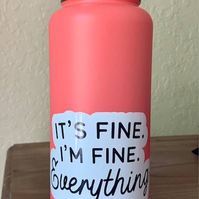 Everything is Fine Sticker, Best Friend Gift, Laptop Stickers - Etsy