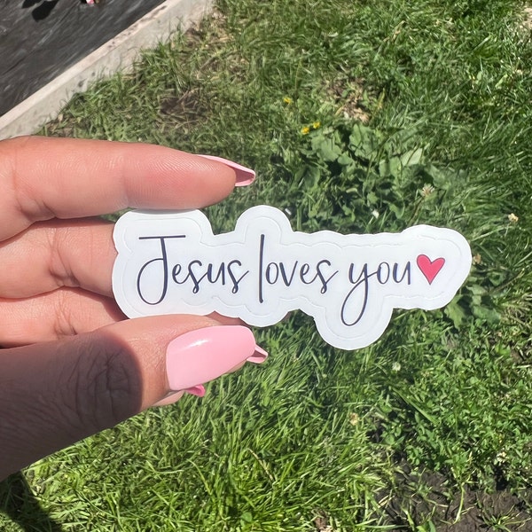 Jesus Loves You Sticker, Waterbottle Sticker, Faith Sticker, Christian ...