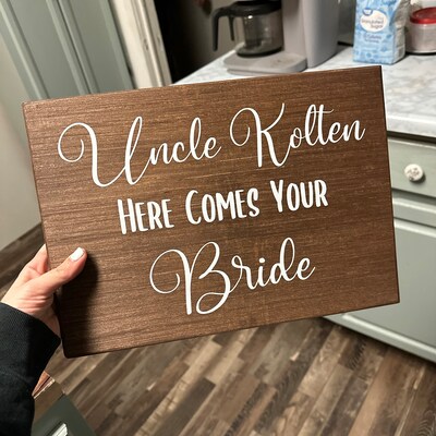 Wedding Sign uncle Here Comes Your Bride Customizable Ring Bearer Sign ...