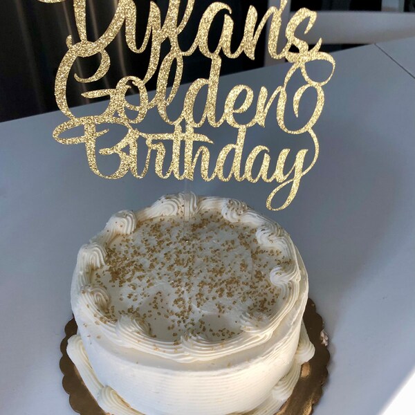 Golden Birthday Cake Topper, Any Name Golden Birthday Topper, Happy ...