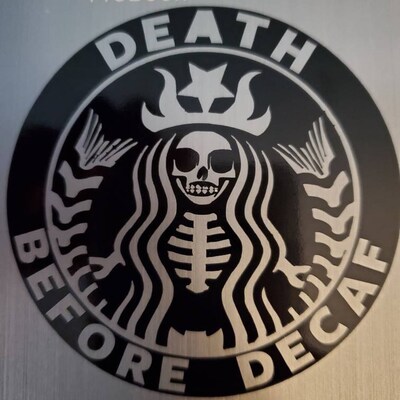 Death Before Decaf Laptop Decal, Coffee Decal, Computer, Phone, Yeti ...