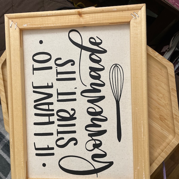 Funny Kitchen Sign "if I Have to Stir It, It's Homemade" Farmhouse ...