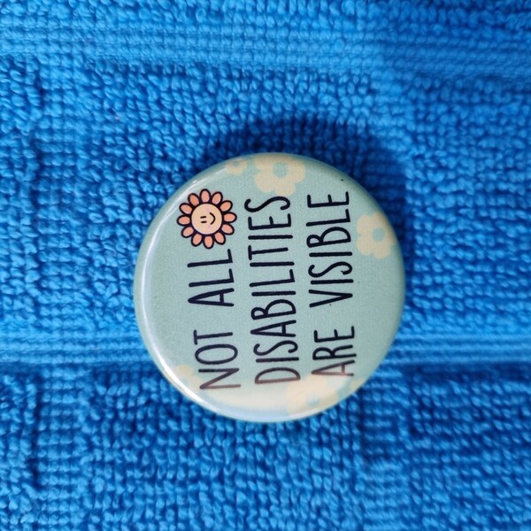 Not All Disabilities Are Visible Badge Pin | Hidden Disability Badge - Etsy