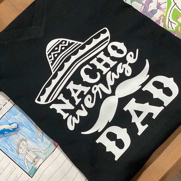 Nacho Average Dad Svg, Dad Svg, Fathers Day Svg, Funny Fathers Day Svg ...