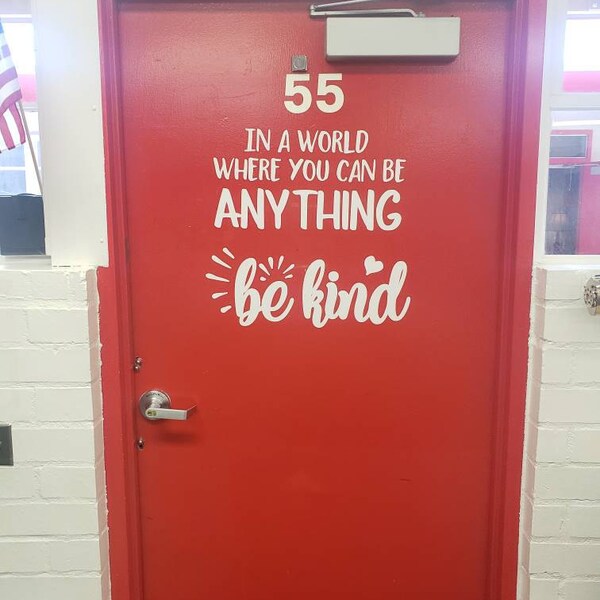 In a World Where You Can Be Anything Be Kind Classroom Door Vinyl Wall ...
