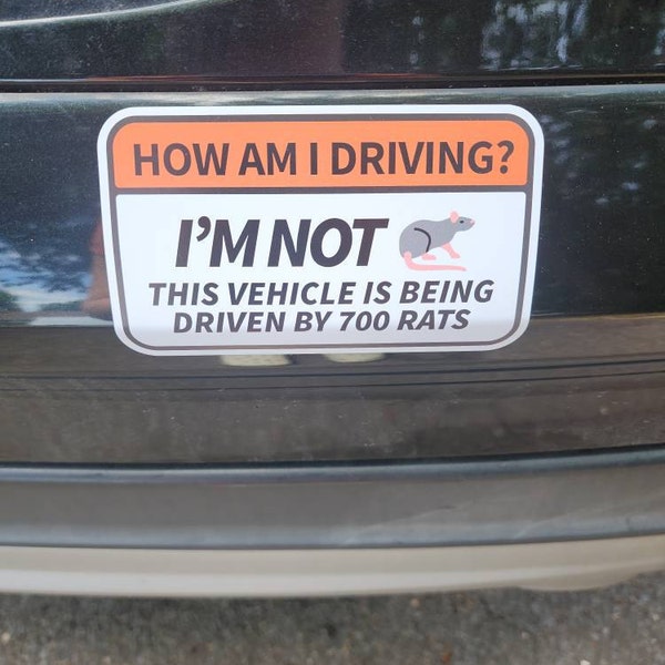 How Am I Driving? Funny Bumper Sticker I'm Not This Vehicle is Being ...