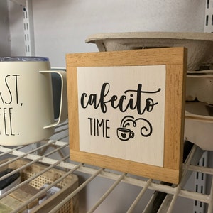 Cafecito Time Sign, Kitchen Sign, Gift for Her, Coffee Lover Decor ...