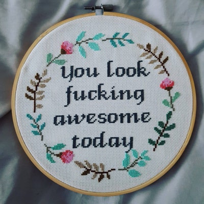 You Look Awesome Cross Stitch Pattern, Quote Cross Stitch, Floral ...