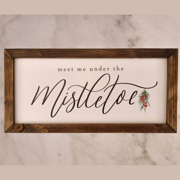 Meet Me Under the Mistletoe | Wood Framed Sign | Christmas Sign ...