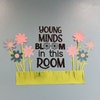 Young Minds Bloom in This Room Classroom Door Vinyl Wall Decal School ...
