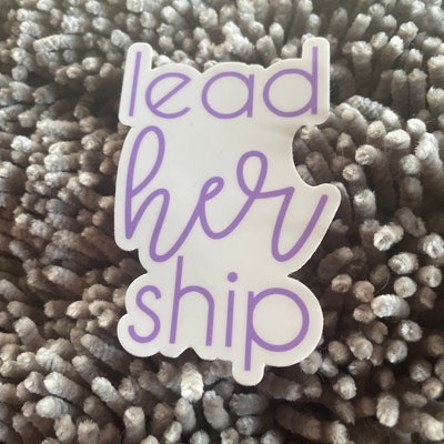 Lead Her Ship Sticker Leadership Sticker Female Leader Gift - Etsy