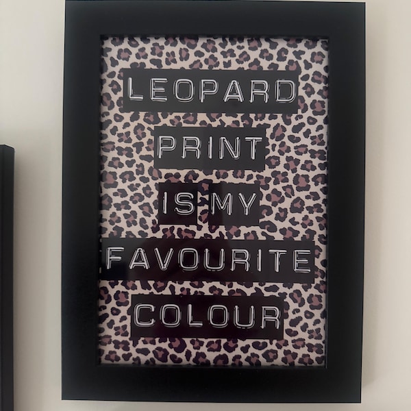 Leopard Print is My Favourite Colour Print - Etsy