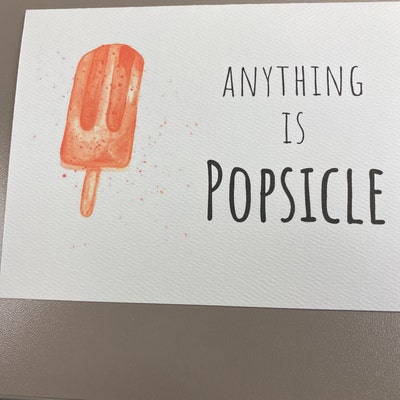 Anything is Popsicle Funny Popsicle Watercolor Greeting Card Graduation ...
