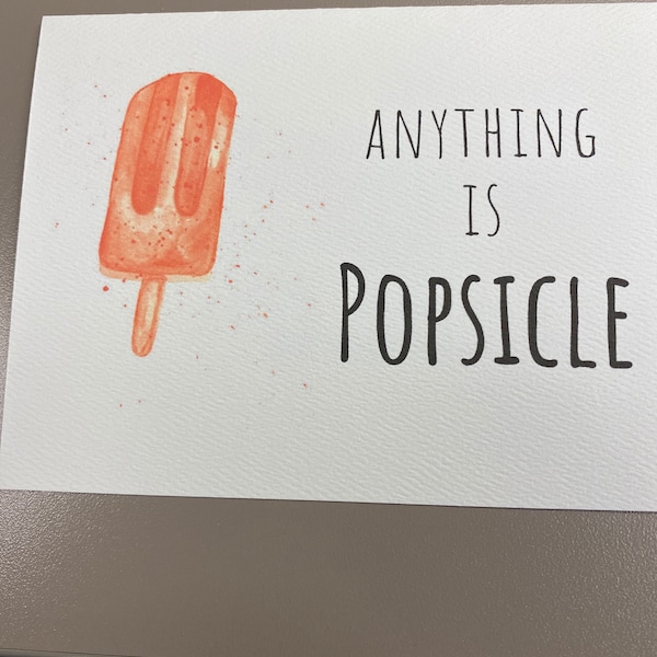 Anything is Popsicle | Funny Popsicle Watercolor Greeting Card ...
