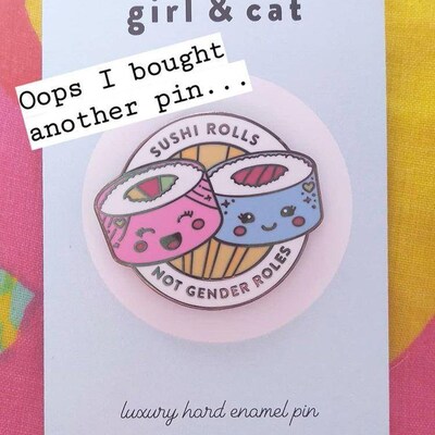 Sushi Rolls Not Gender Roles Enamel Pin Intersectional Feminist Pin ...