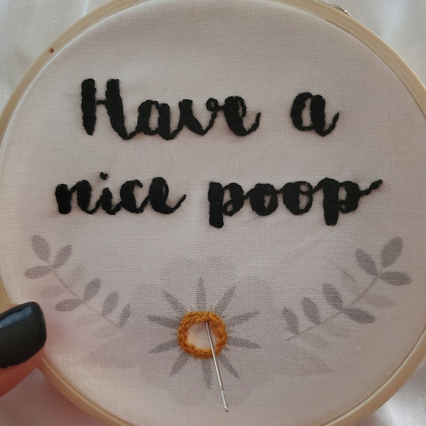 DIY Hand Embroidery Kit Have A Nice Poop Funny Embroidery Kit for ...