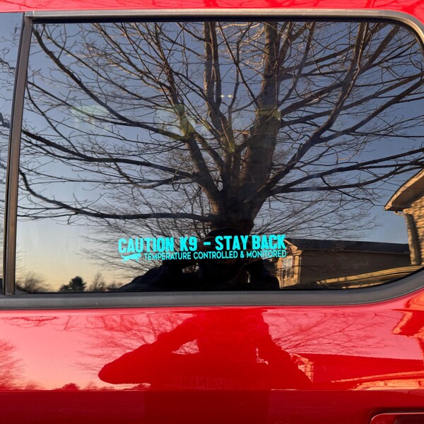CAUTION K9 - Stay Back - Temperature Controlled Decal Car, Truck ...