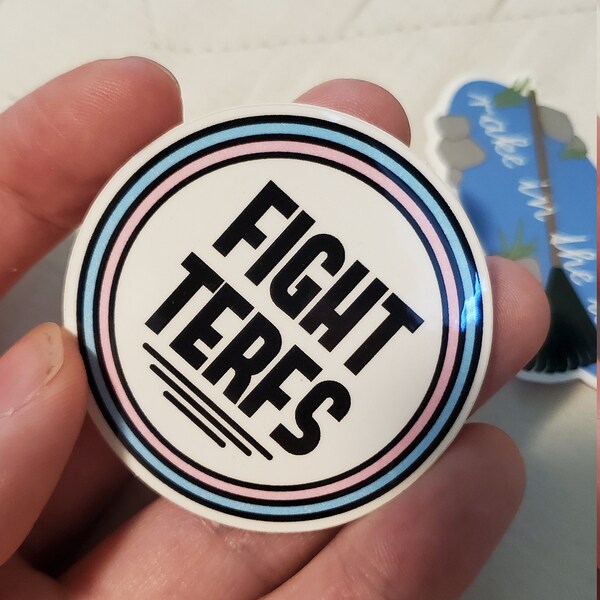 Fight Terfs Vinyl Sticker Equality Sticker Trans Rights - Etsy