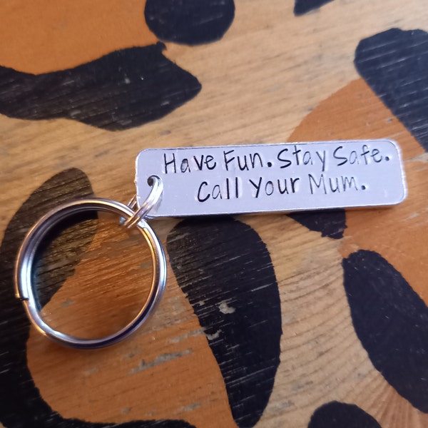 Handstamped, Have Fun, Stay Safe, Call Your Parents, Keyring, Leaving ...