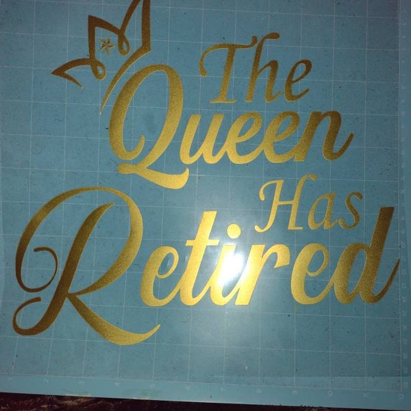 Retired Svg, the Queen Has Retired Svg, Retirement Saying Svg ...