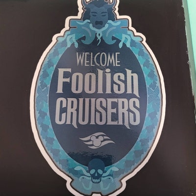Welcome Foolish Cruisers D.i.s.n.e.y Cruise Line Door Magnet the ...