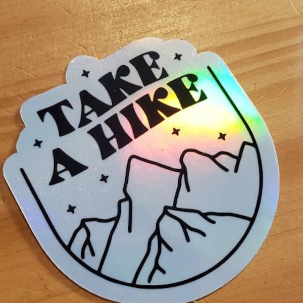 Holographic Take A Hike Sticker, Take a Hike Sticker, Hiking Sticker ...