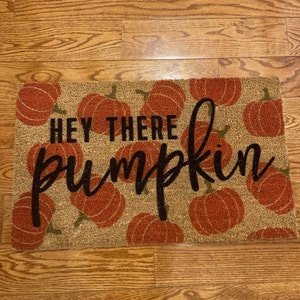 Hey There Pumpkin Doormat, Fall Welcome Mat, Fall Decor, Funny Doormat ...