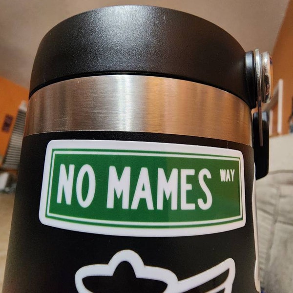 No Mames Guey Sticker, Kindle Sticker No Mames Way Sticker Mexican ...