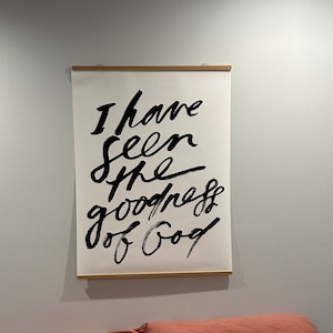 Large Poster: I Have Seen the Goodness of God - Etsy