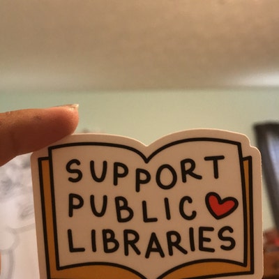 Support Public Libraries Sticker / Librarian / Teacher / - Etsy