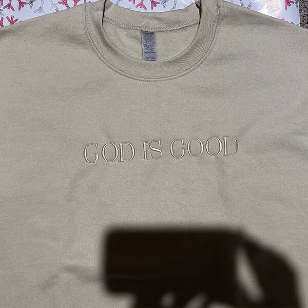 Embroidered God is Good Sweatshirt, Christian Sweatshirt Embroidered ...
