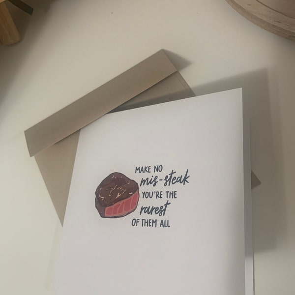 Make No Mis-steak You're the Rarest of Them All Pun Greeting Card ...