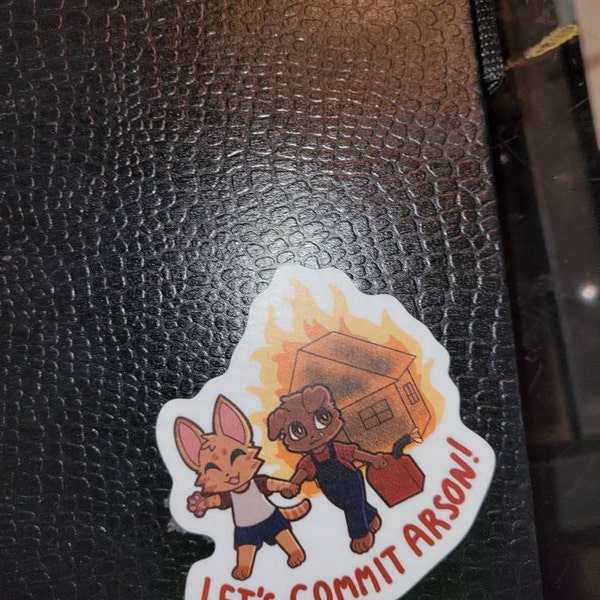 Lets Commit Arson! Sticker - Etsy