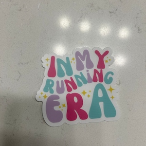 Era, Running, in My, Running Sticker, Run Sticker, Vinyl Sticker, Water ...
