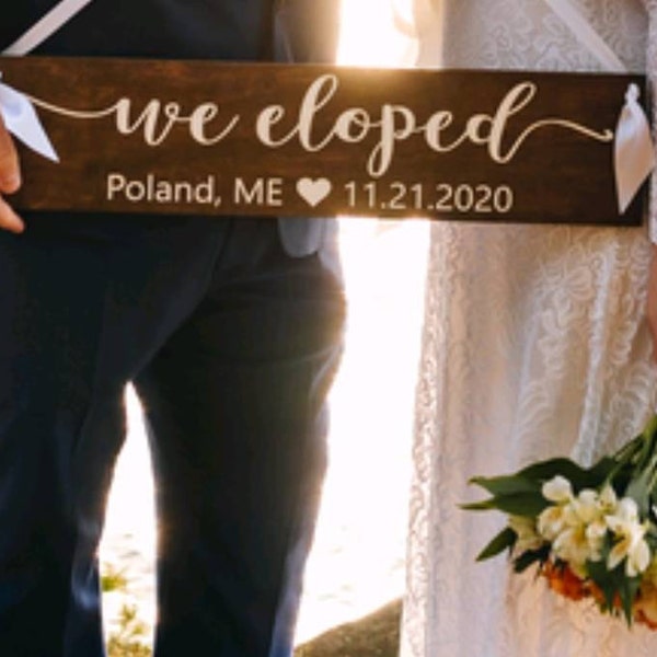 We Eloped Sign-12 X 5.5 Wedding Date Sign-elopement Sign-rustic Wood ...
